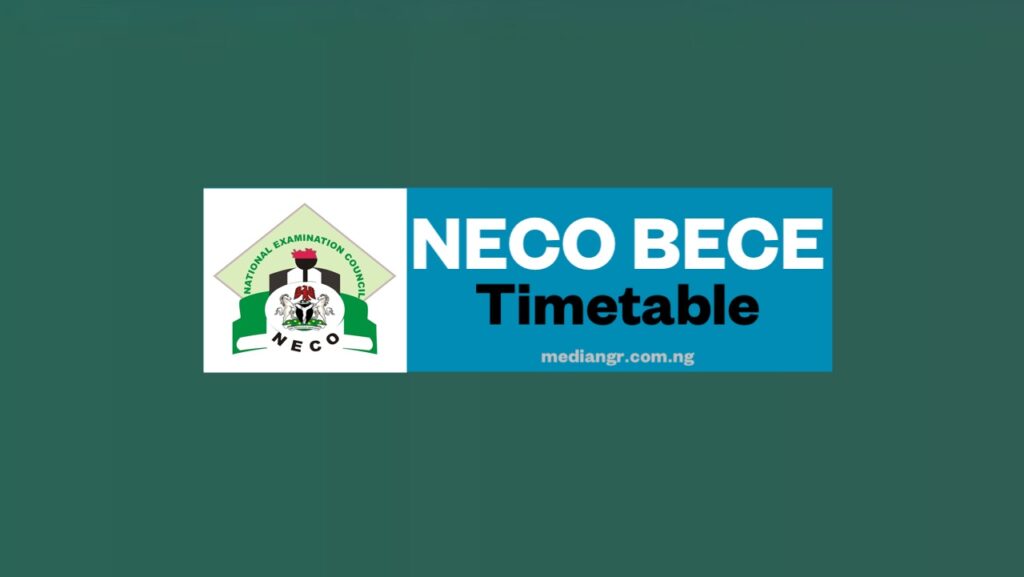 NECO Timetable 2026 is Out for June/July OFFICIAL
